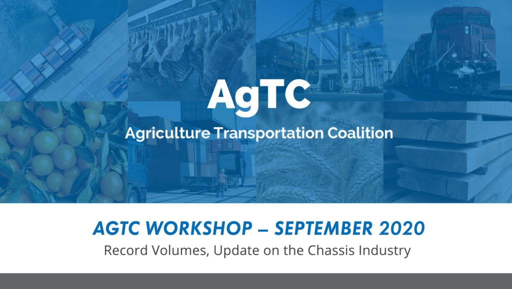 AgTC Workshop – September 2020 Record Volumes, Update on the Chassis ...